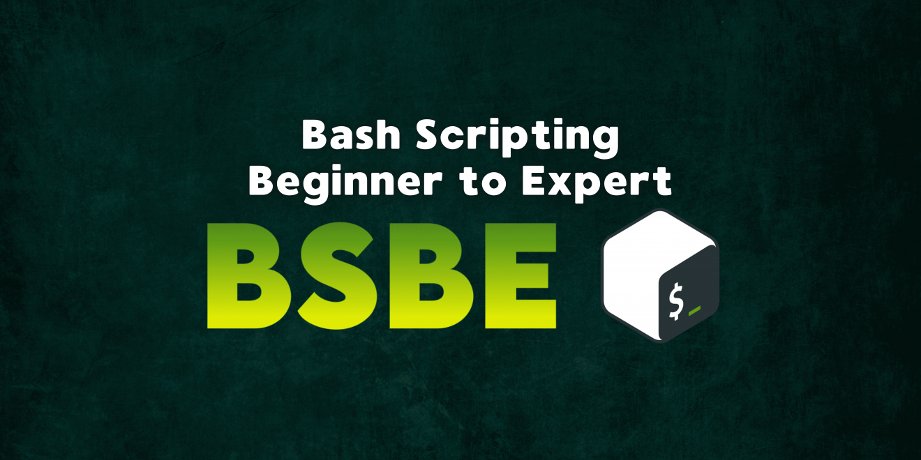 Bash Scripting – Beginner to Expert – CyberLand