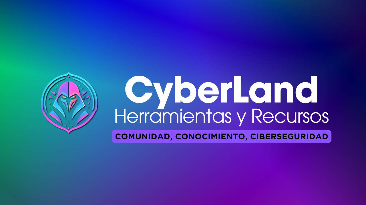 Descargas de Ciberseguridad - Recursos Gratis en CyberLand